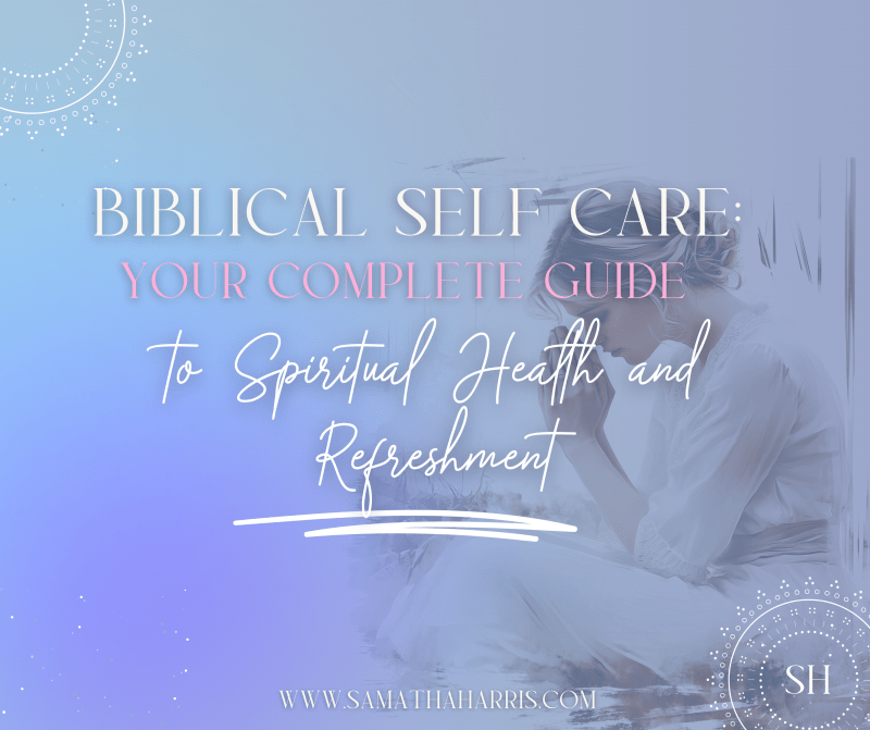 Biblical Self Care: Finding Balance and Renewal